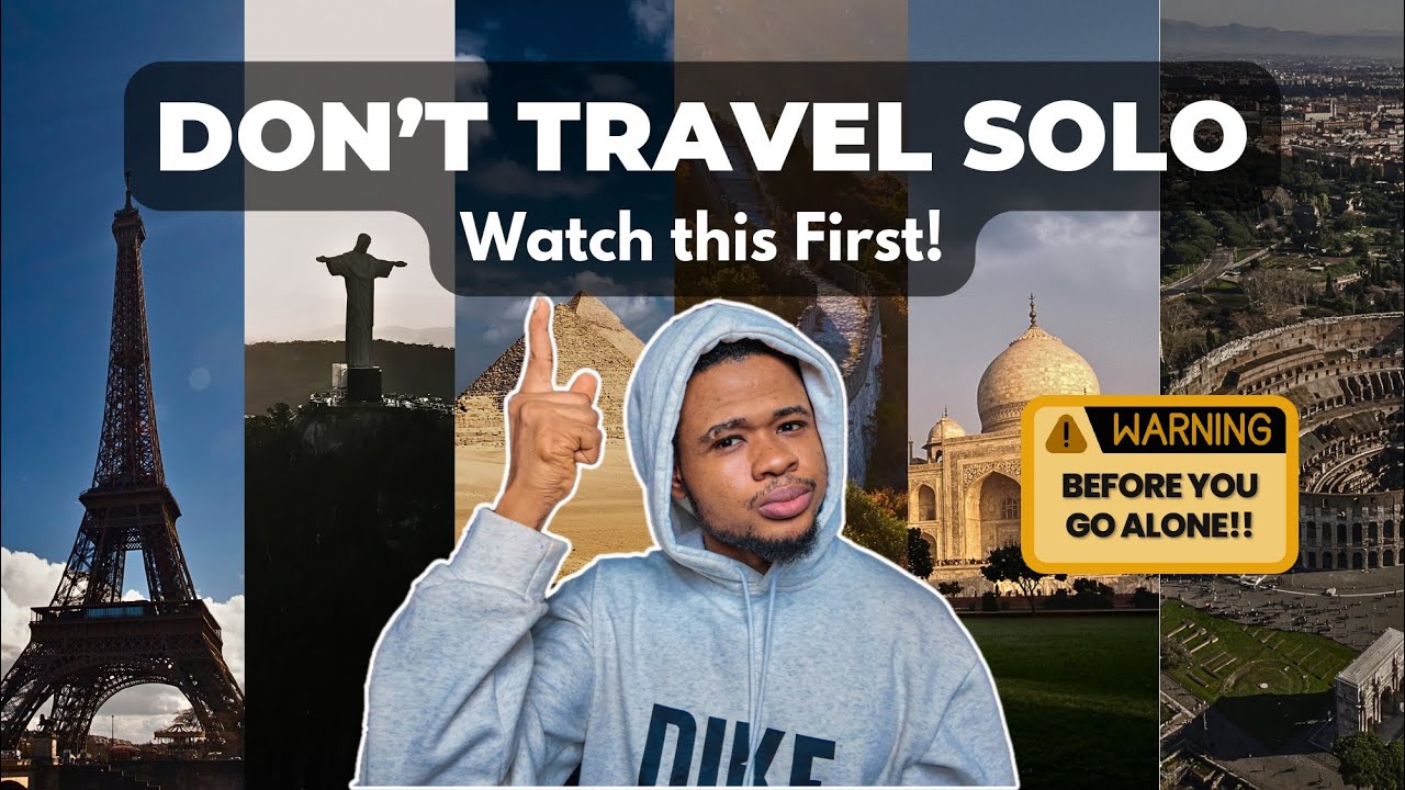 How to Travel Alone: The Ultimate Guide to Your First Solo Trip ...